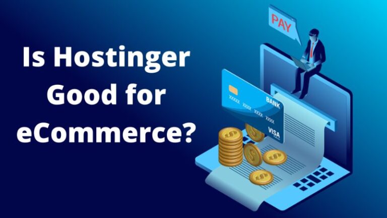Is Hostinger Good for eCommerce? | Website Fabricator